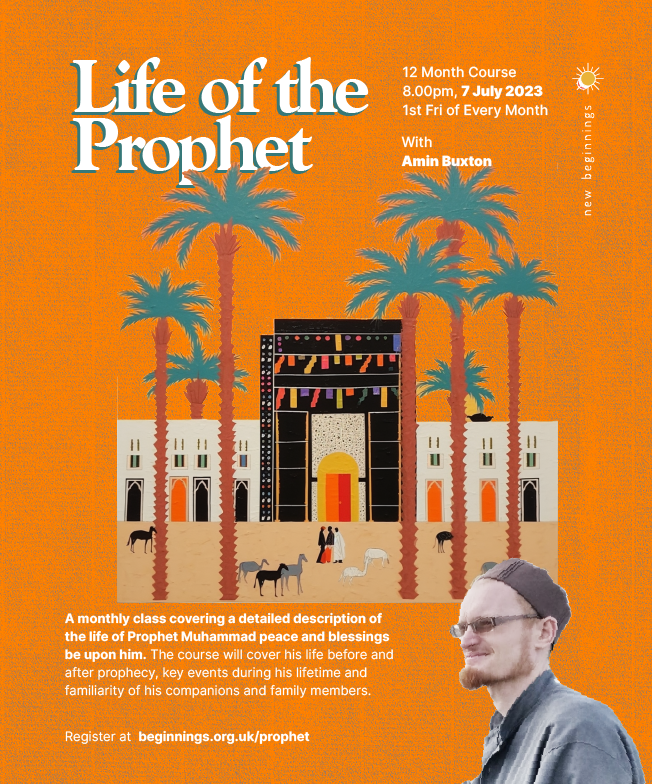 Life of the Prophet ﷺ - New Beginnings